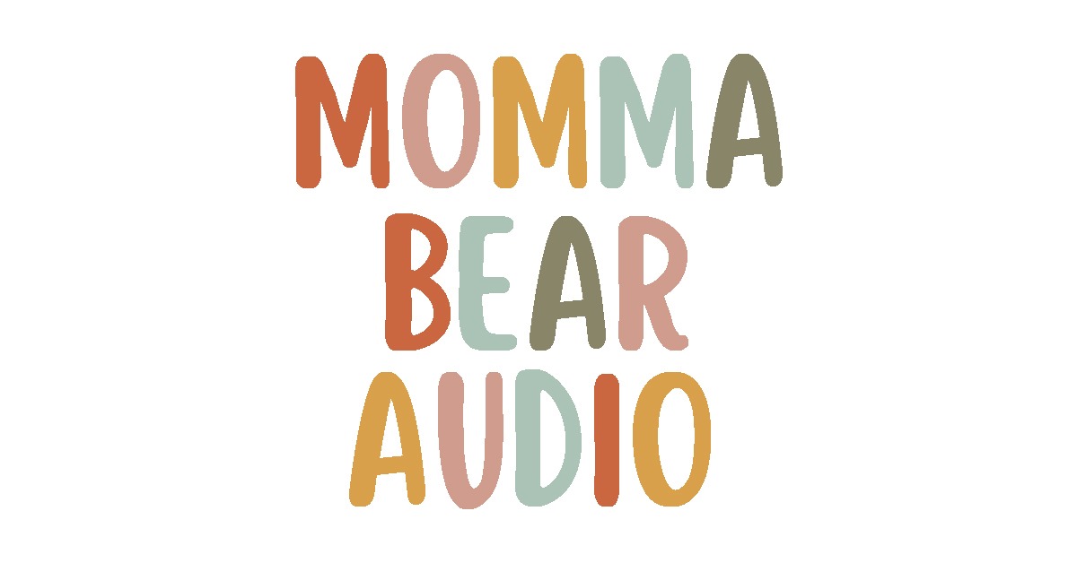 Momma Bear Audio - Audio for Kids - Momma Bear Audio